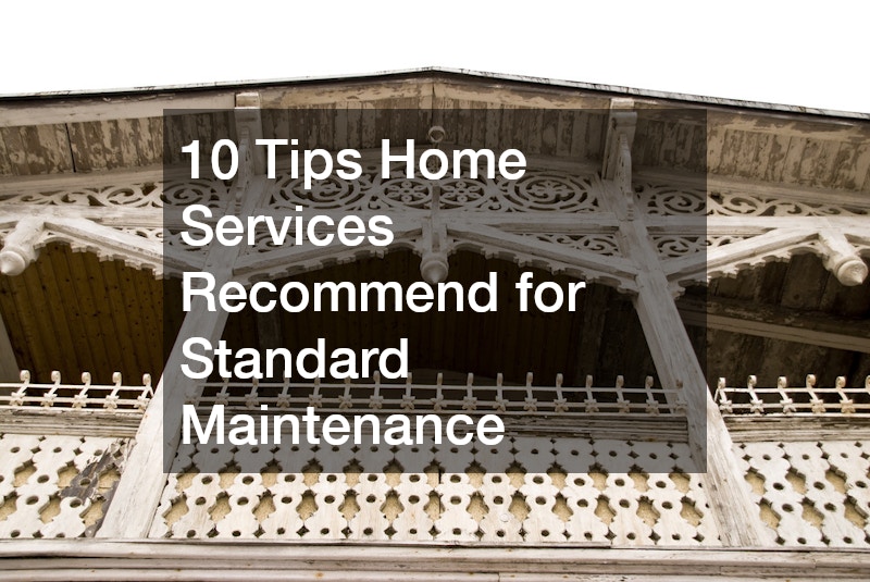 10 Tips Home Services Recommend for Standard Maintenance - Kaimar ...